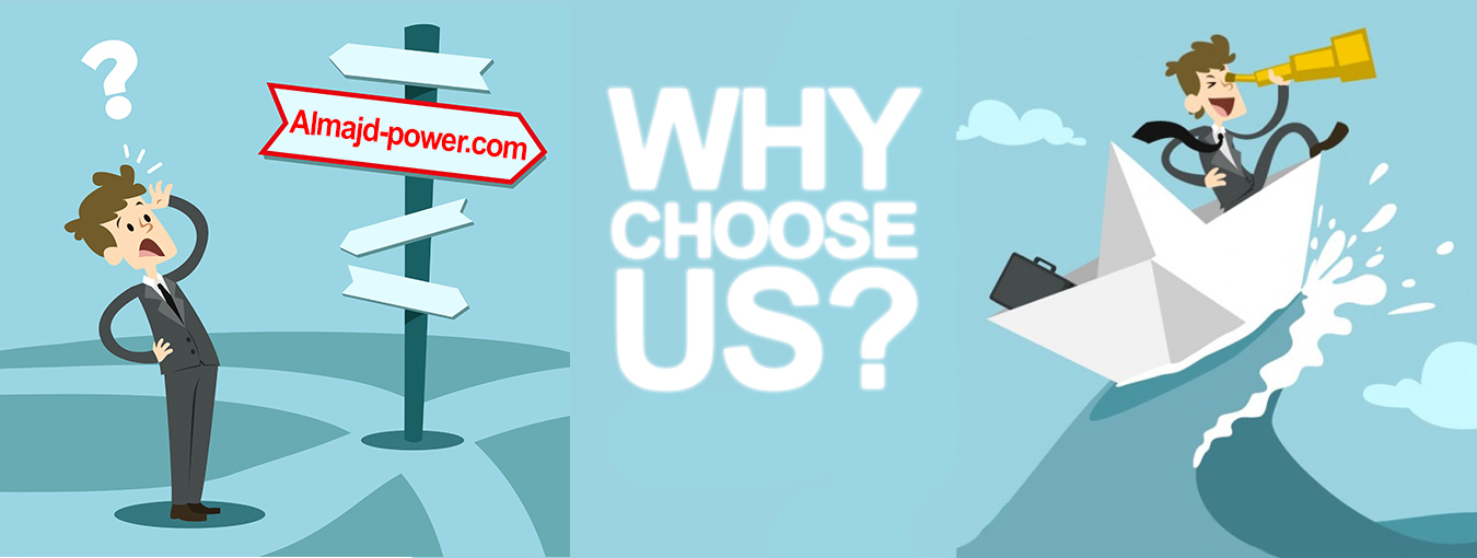 Why Choose Us ? – Almajd Power Why Choose Us ? – Almajd Power